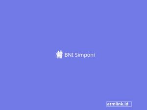 5 Cara Cek Saldo BNI Simponi Beserta Proses Pencairan Lengkap – ATM LINK
